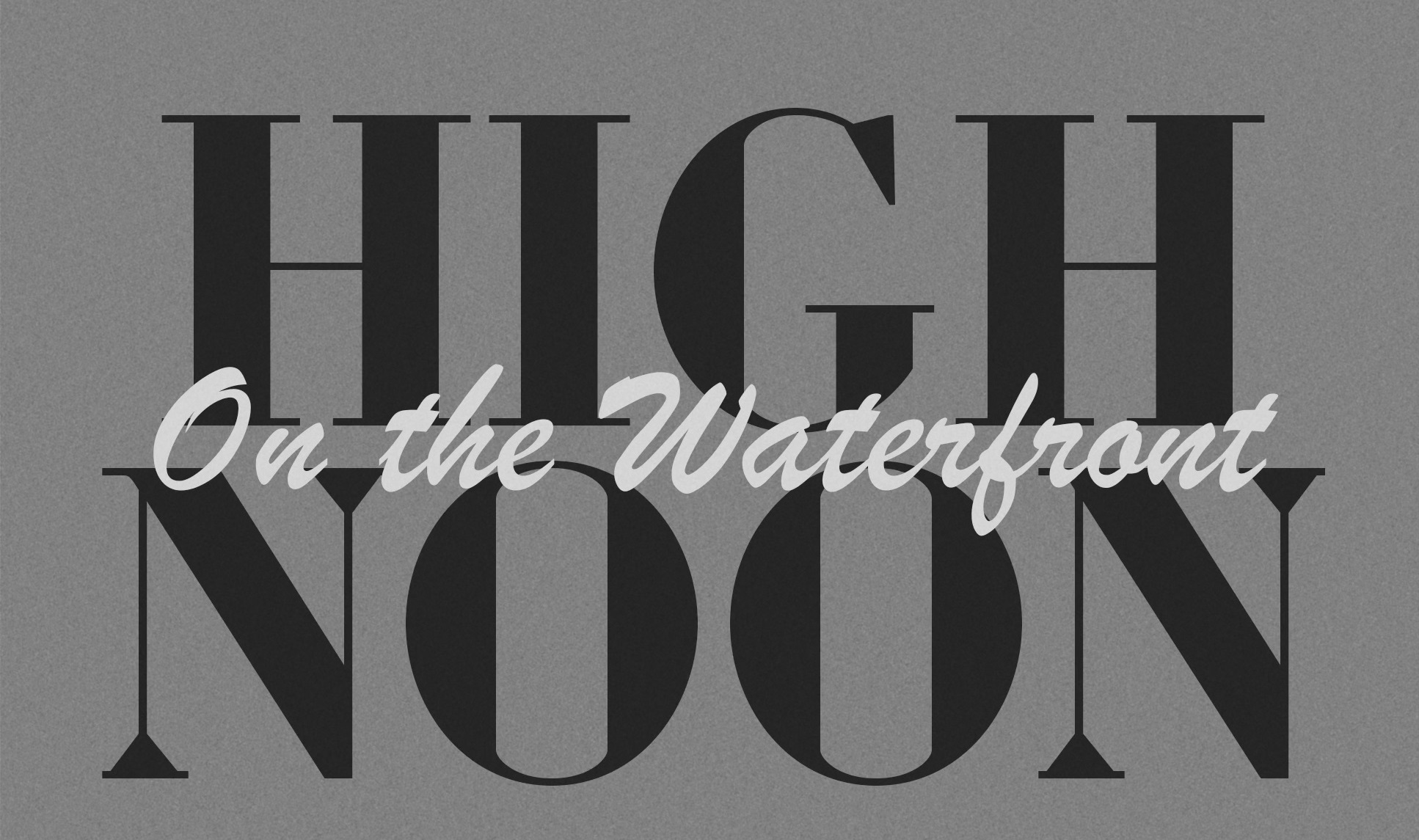 High Noon on the Waterfront Premieres On TCM - Solzy at the Movies