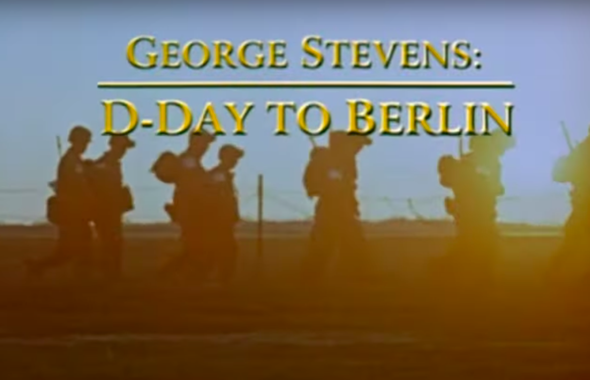 George Stevens: D-Day to Berlin - Solzy at the Movies